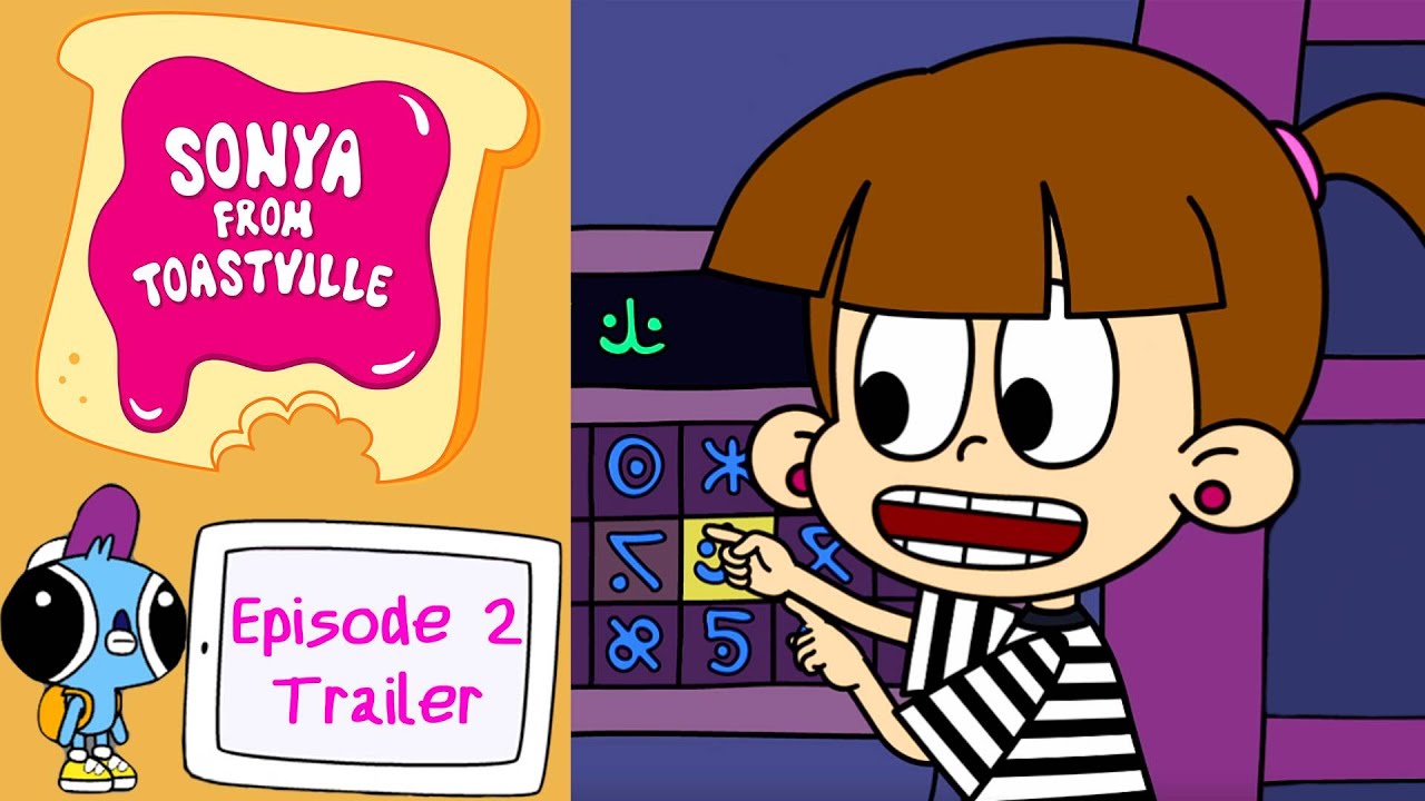 Sonya from Toastville | OFFICIAL TRAILER Episode 2 | New animated ...