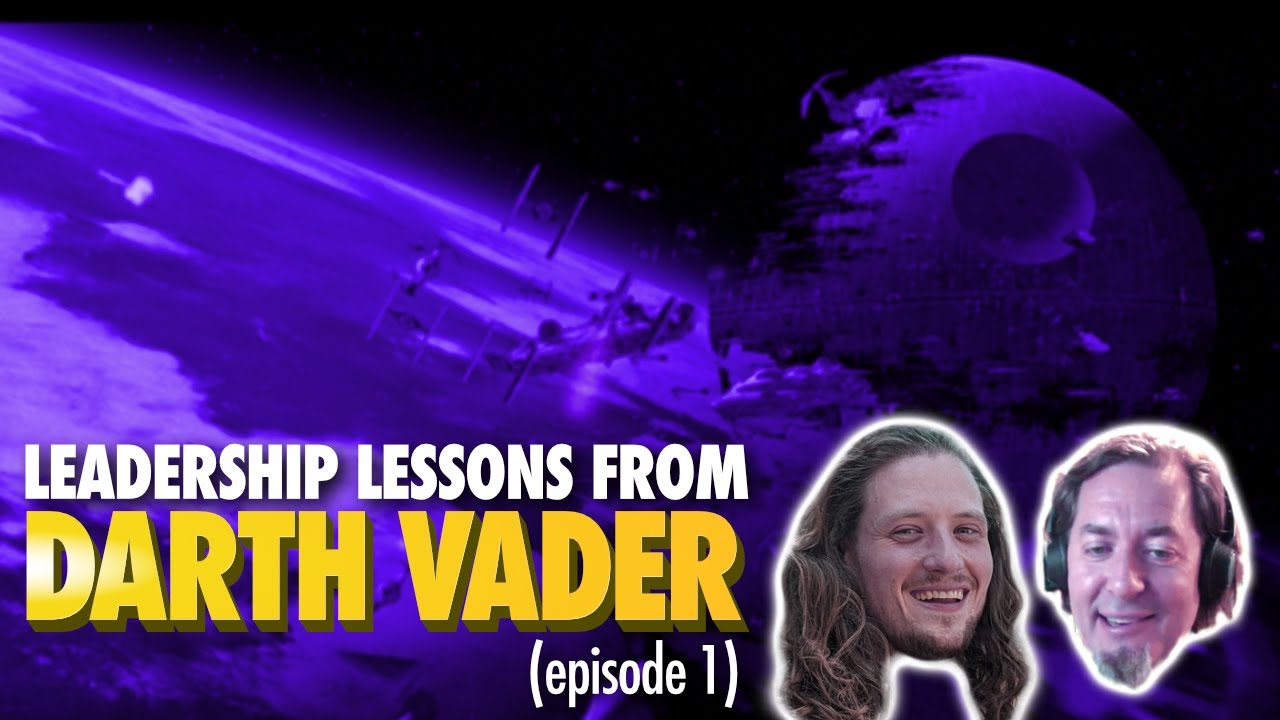 Darth Vader: How Anger and Fear Destroy Good Leaders (WonderTour ep 111 ...
