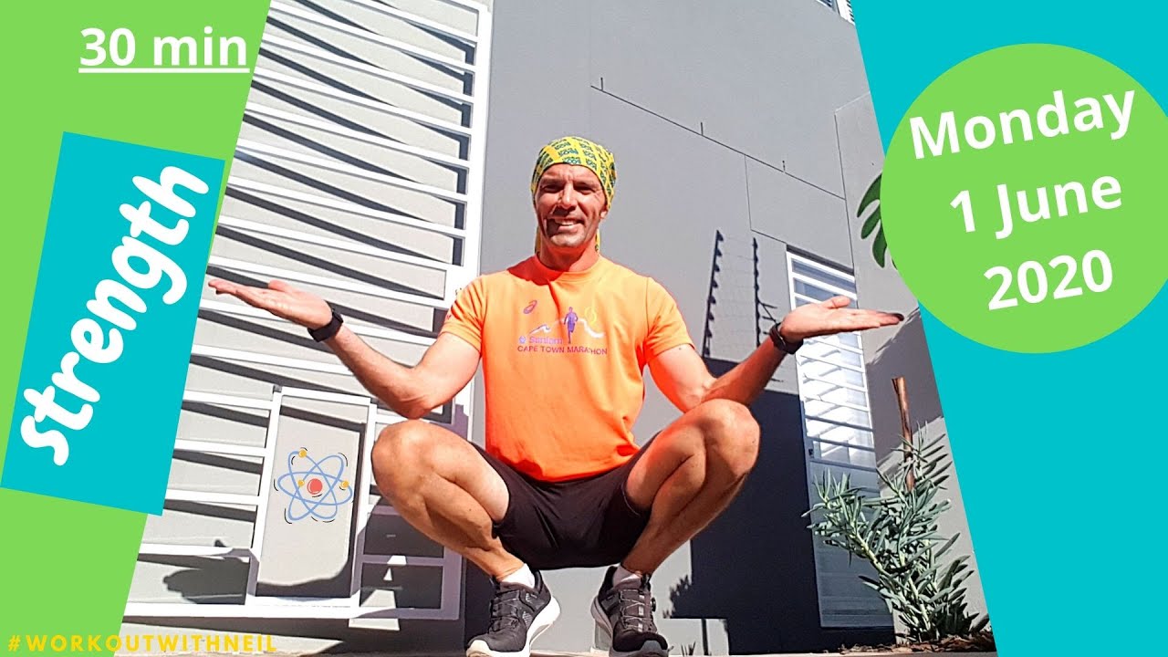 Mon, 1 June 2020 - 30 Min Home STRENGTH Workout with Neil - YouTube