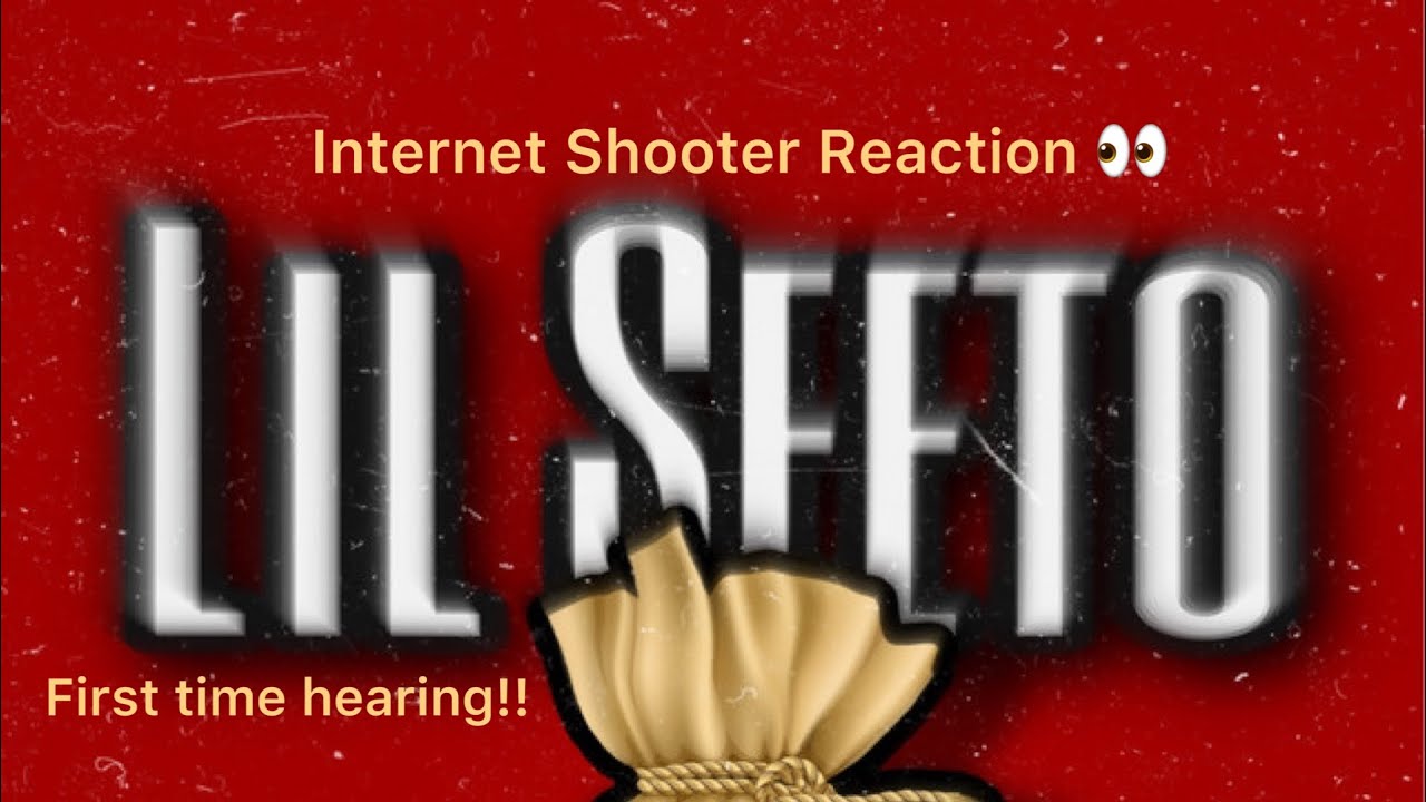 First Time Hearing Lil Seeto!!! Lil Seeto - Internet Shooter ( Official ...