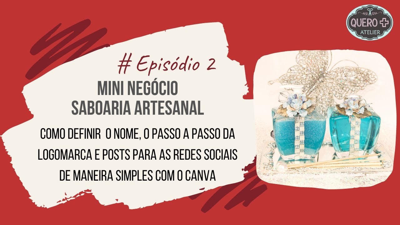 Nome e logomarca - Mini negócio Saboaria Artesanal - YouTube
