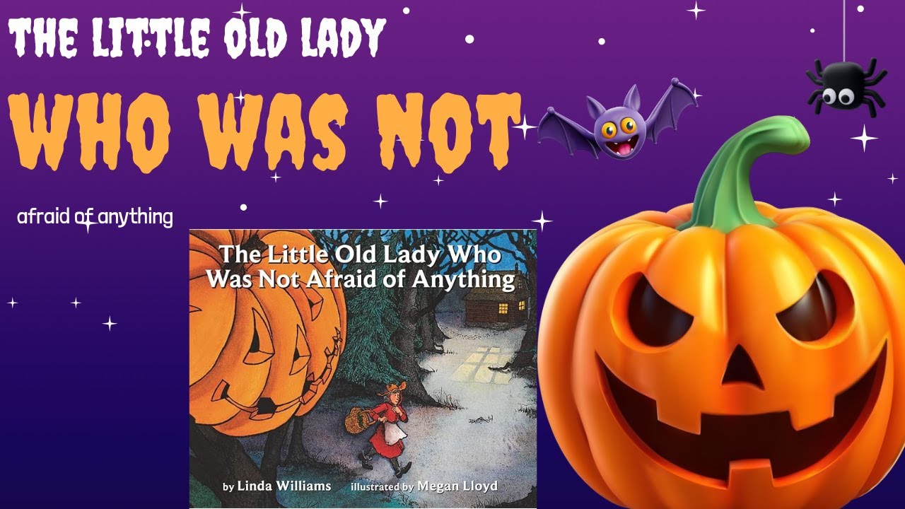 The Little Old Lady Who Was Not Afraid of Anything | Halloween Read ...