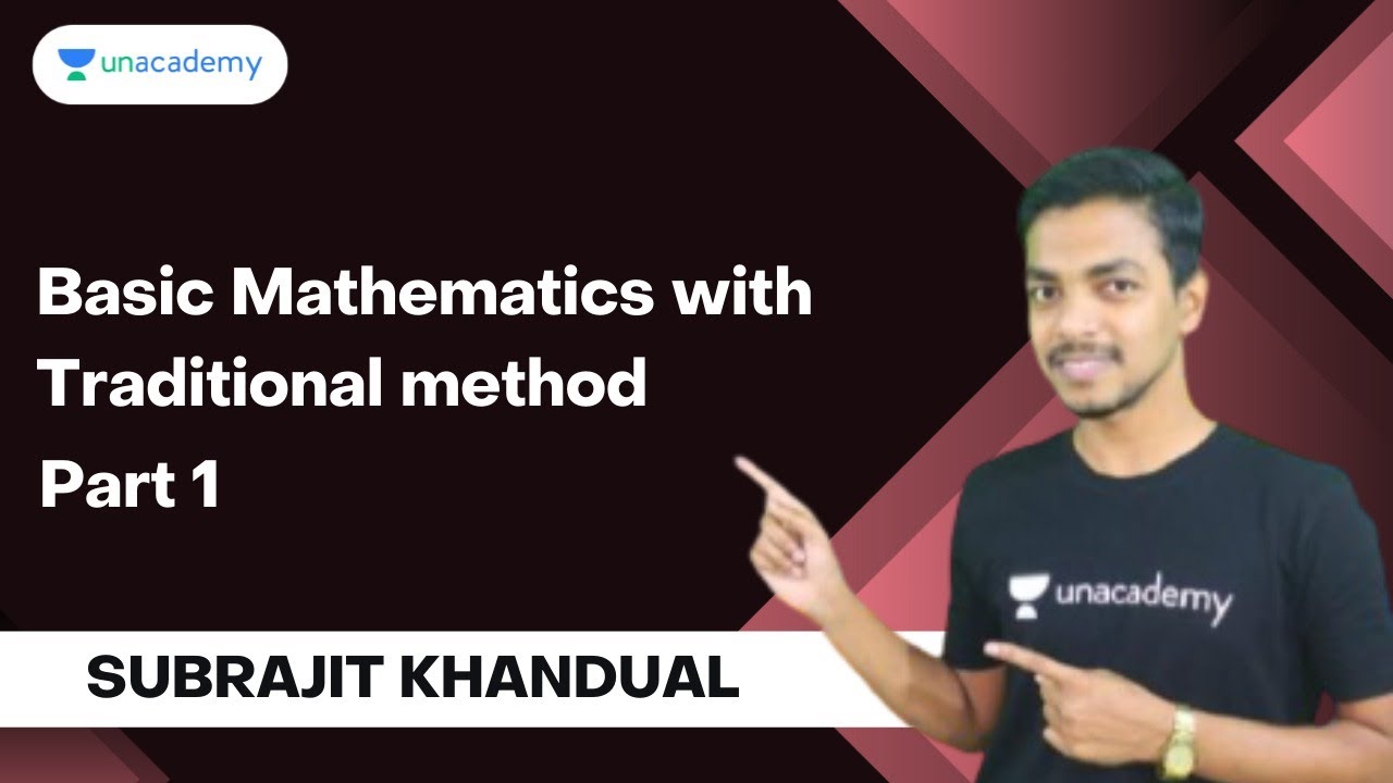 Basic Mathematics with Traditional method | Part 1 | Subrajit khandual ...