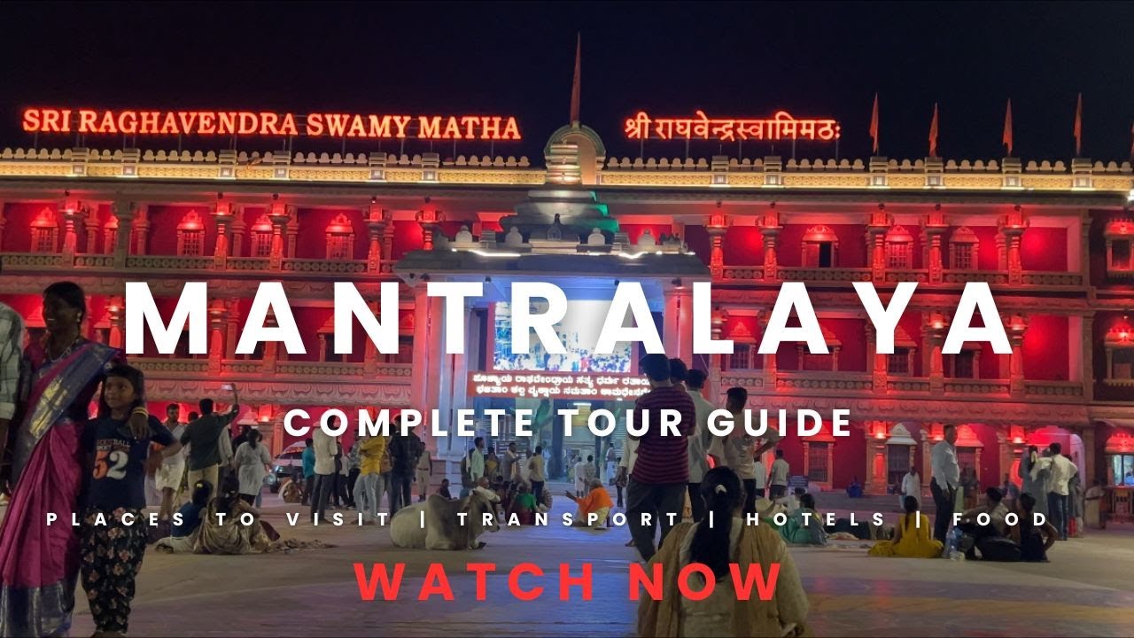 FULL INFORMATION ABOUT MANTRALAYA|| 2 DAYS TOUR PLAN || - YouTube