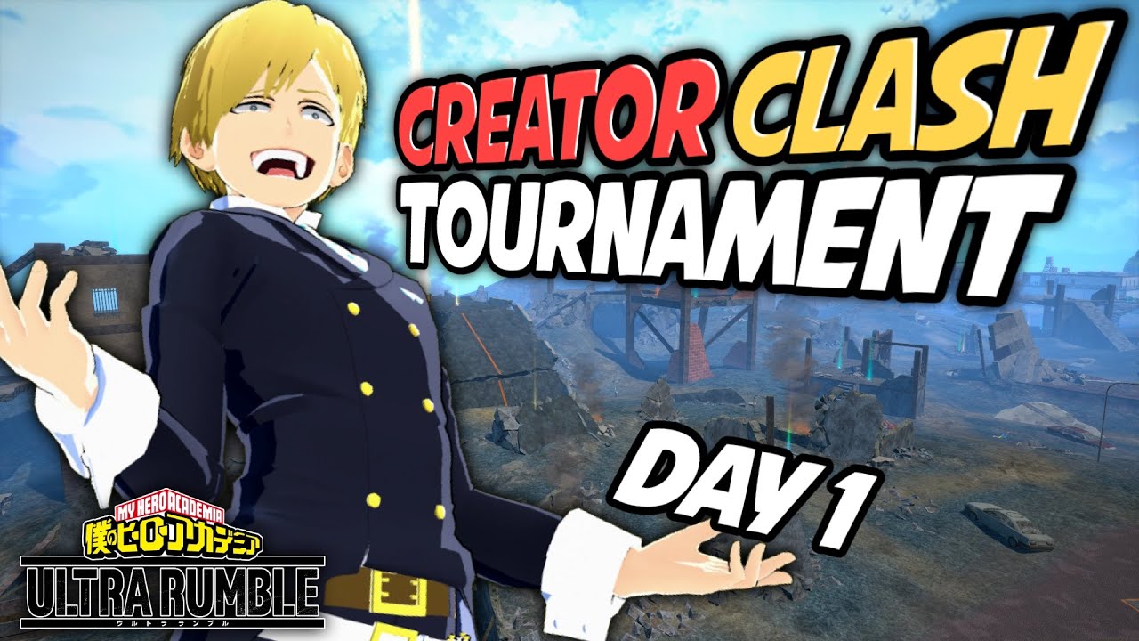 *$400* CREATOR CLASH TOURNAMENT MY HERO ULTRA RUMBLE DAY 1 - YouTube