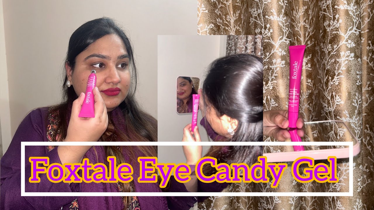 Foxtale Eye Candy Friming Under-Eye Gel Review @FoxtaleSkin #foxtale # ...