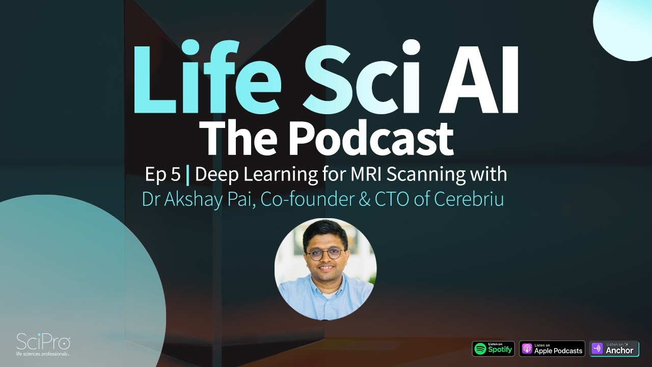 Ep 5 | Deep Learning for MRI Scanning with Dr Akshay Pai, Co-founder ...