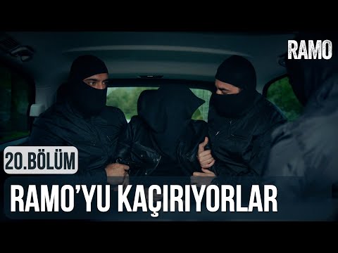 Ramo'yu Kaçırıyorlar | Ramo 20.Bölüm