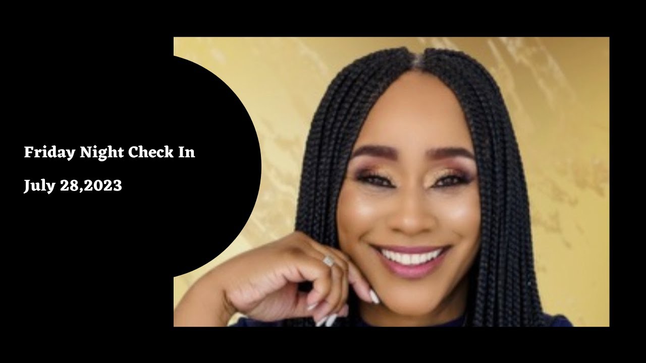 Friday Night Check In: July 28, 2023 - YouTube