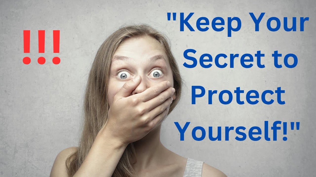 Keep Your Secret to Protect Yourself! - YouTube
