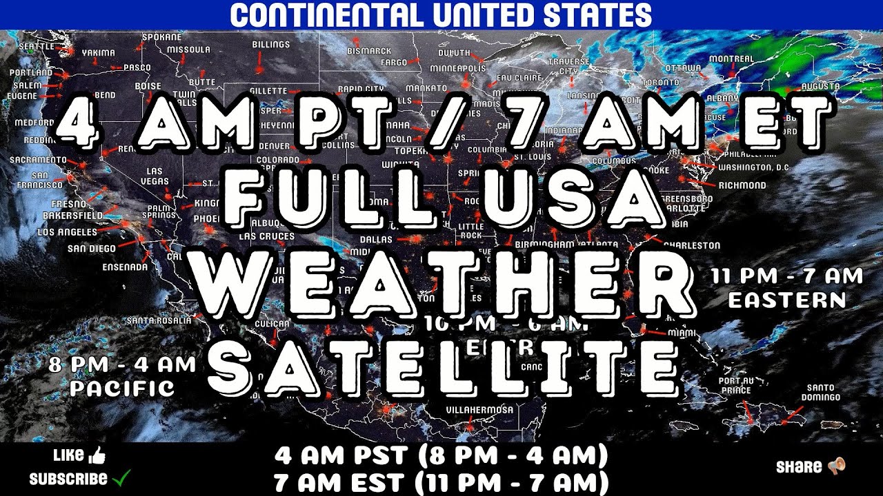 4am PT/7am ET USA Sat Mar 01 Weather Satellite Video – Latest Daily ...