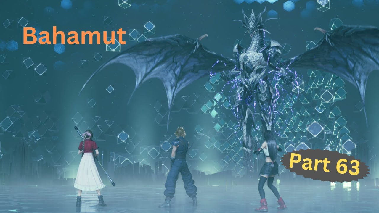 Final Fantasy VII Remake Part 63 - Bahamut?!?!?" (100% walkthrough ...