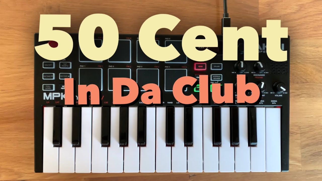 50 Cent - In Da Club | AKAI MPK Loop Cover - YouTube