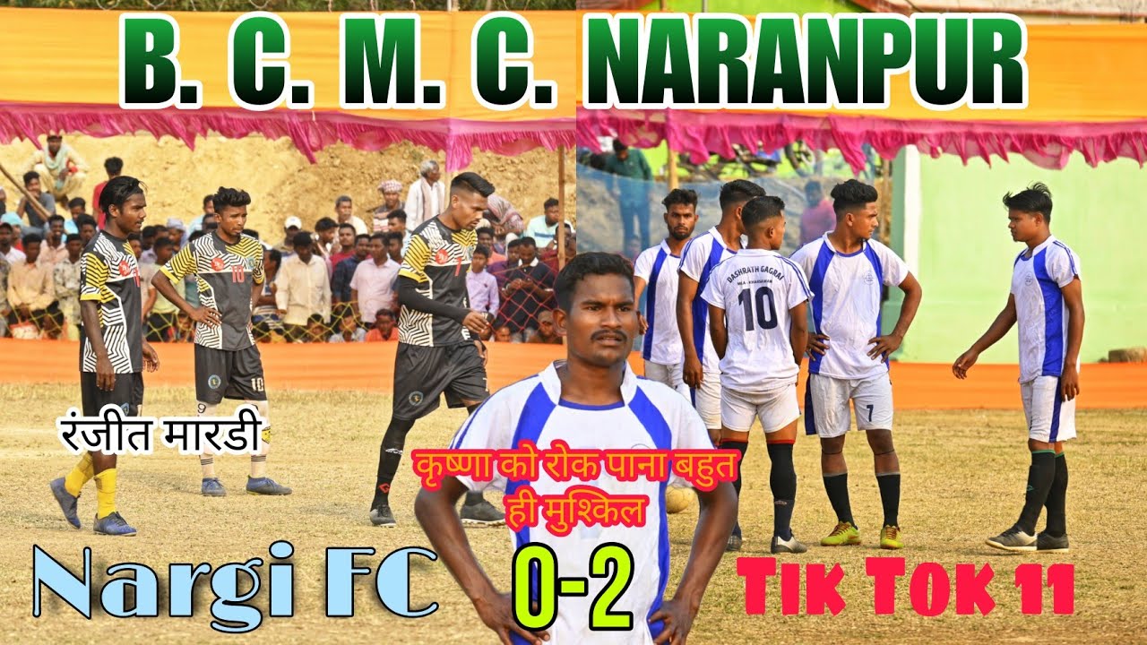 Tik Tok 11 🆚 Nargi FC || 2nd Round 'B' || at Naranpur Odisha Football ...