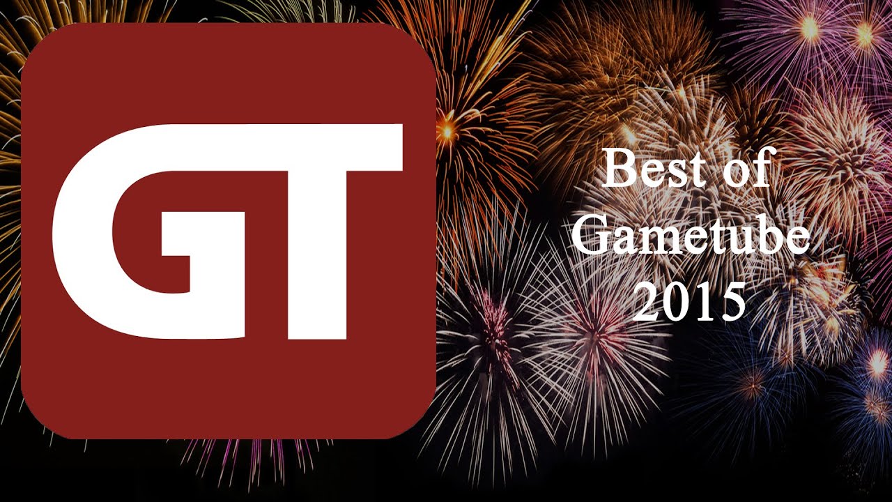 Best of Gametube 2015 - YouTube