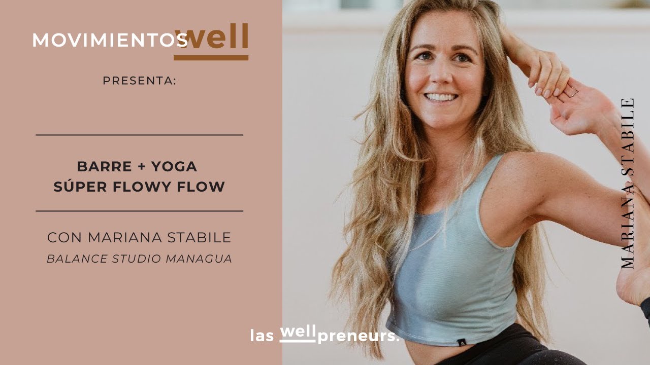 Barre + Yoga Súper Flowy Flow con Mariana Stabile - YouTube