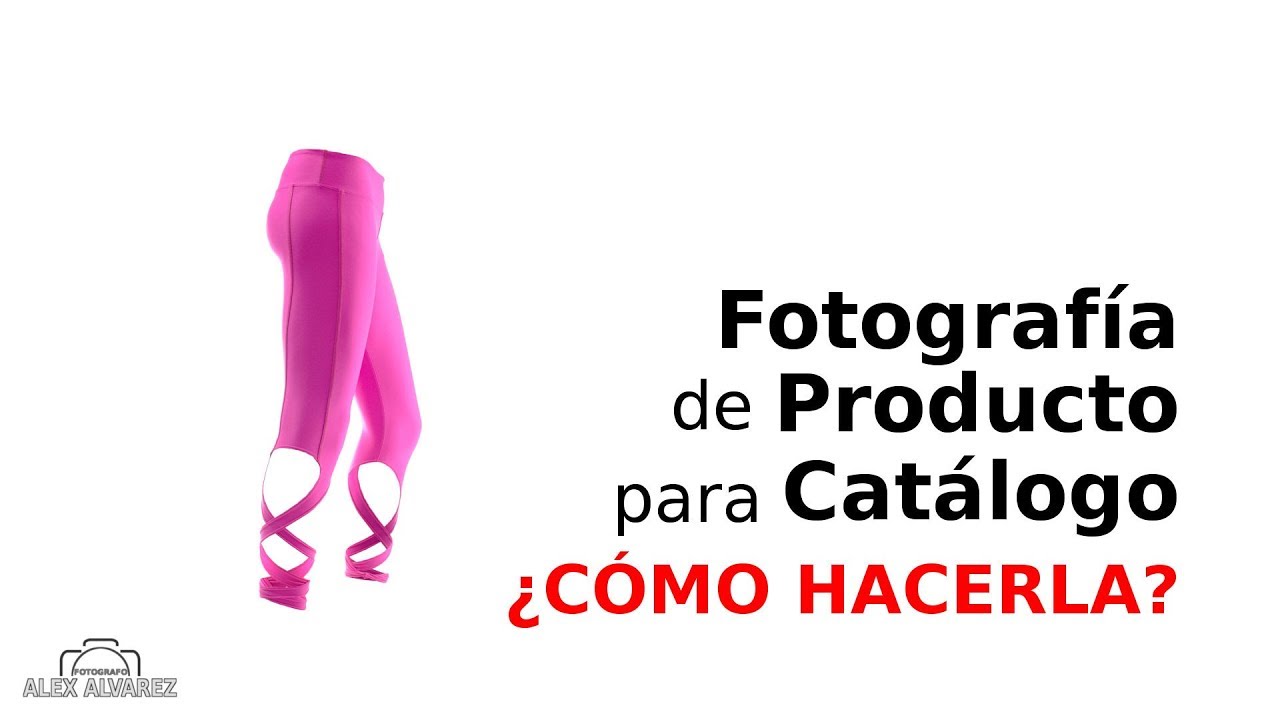 ¿Cómo hacer Fotos para Catálogo de Ropa? | by Alex Alvarez - YouTube