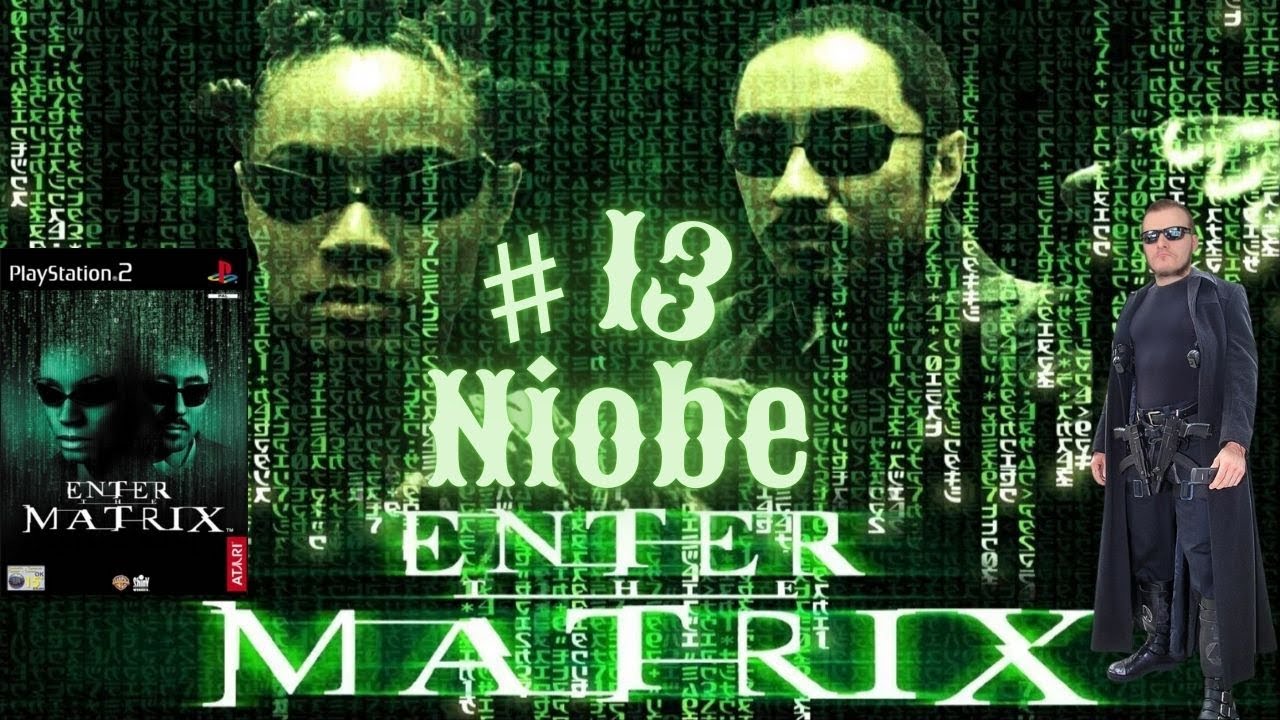 AU COEUR DE LA CENTRALE! (Enter The Matrix: Niobe) "4K" #13 - YouTube