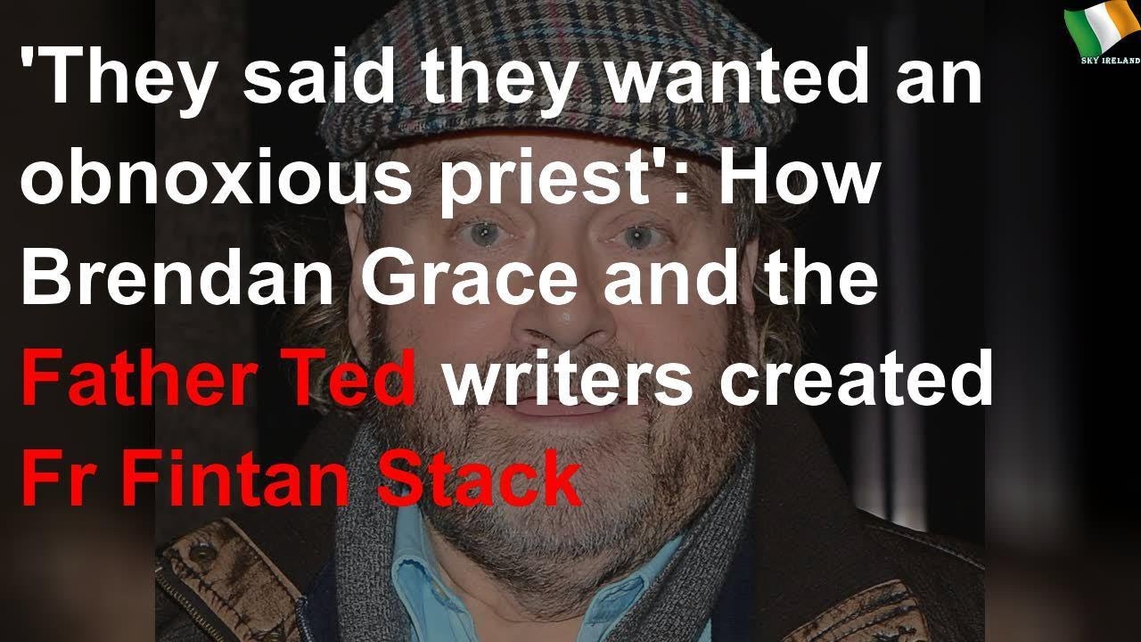 Real story behind Brendan Grace's Father Ted appearance - YouTube