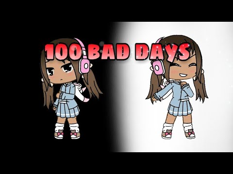 100 bad days/Gacha life song - YouTube