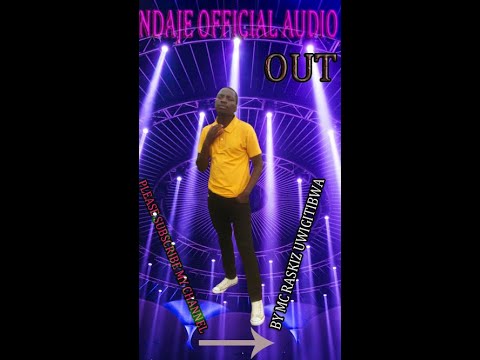 NDAJE OFFICIAL AUDIO BY RASKIZ OFFIAL - YouTube