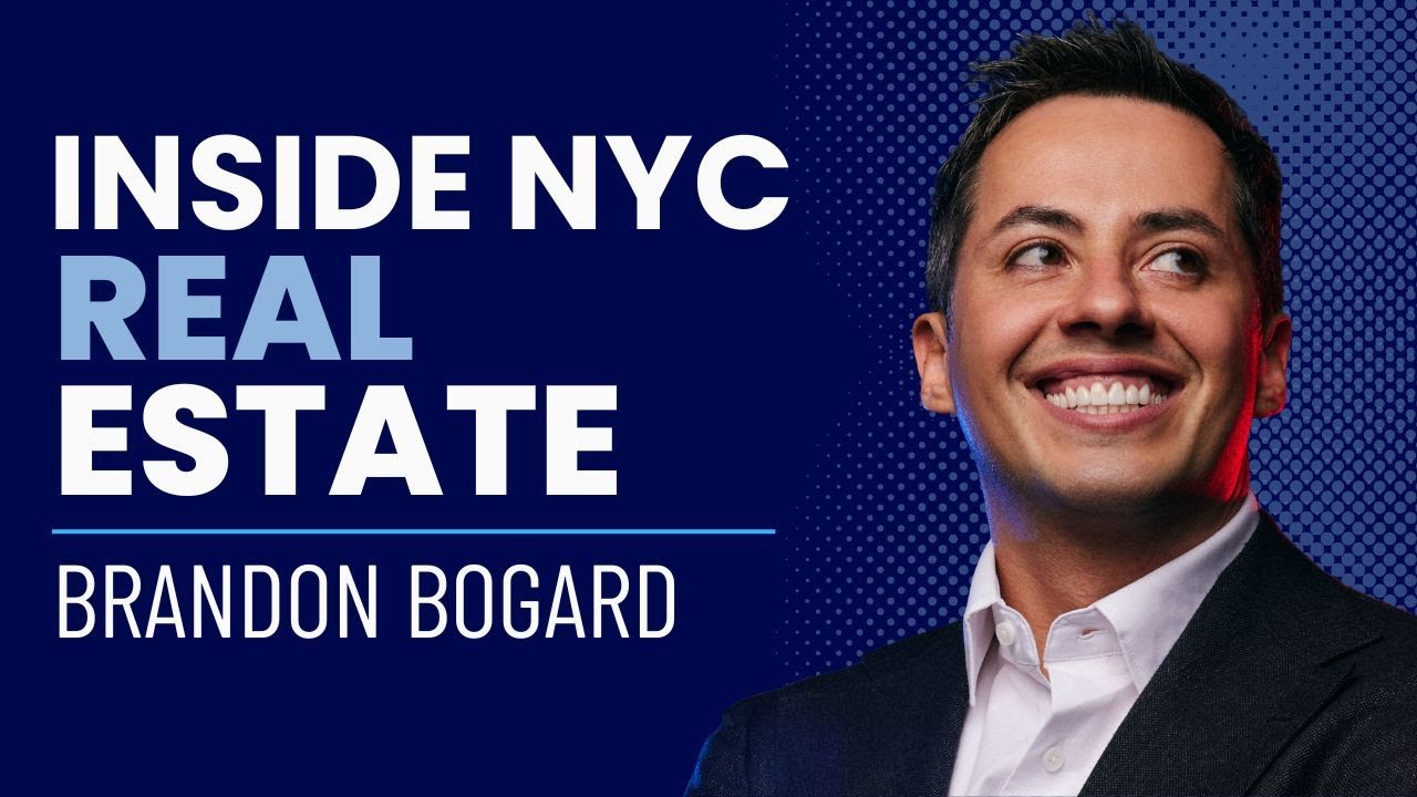 Secrets to NYC Luxury Real Estate Success ft. Brandon Bogard - YouTube