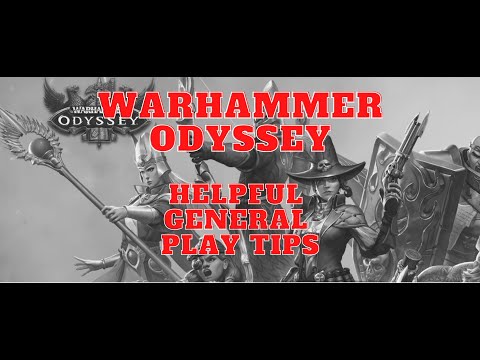Warhammer Odyssey: Helpful general play tips