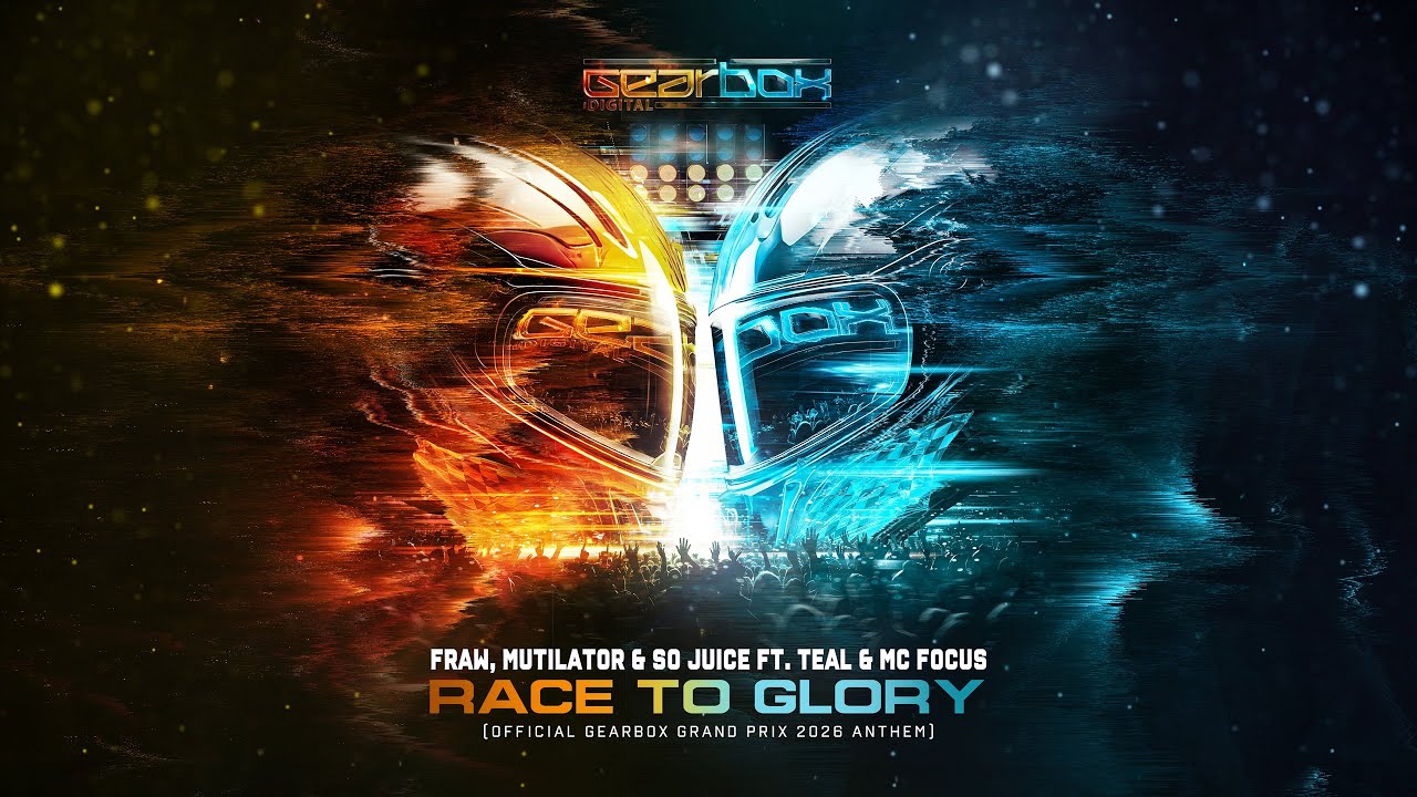 Fraw, Mutilator & So Juice ft. Teal & MC Focus - Race To Glory (Gearbox ...