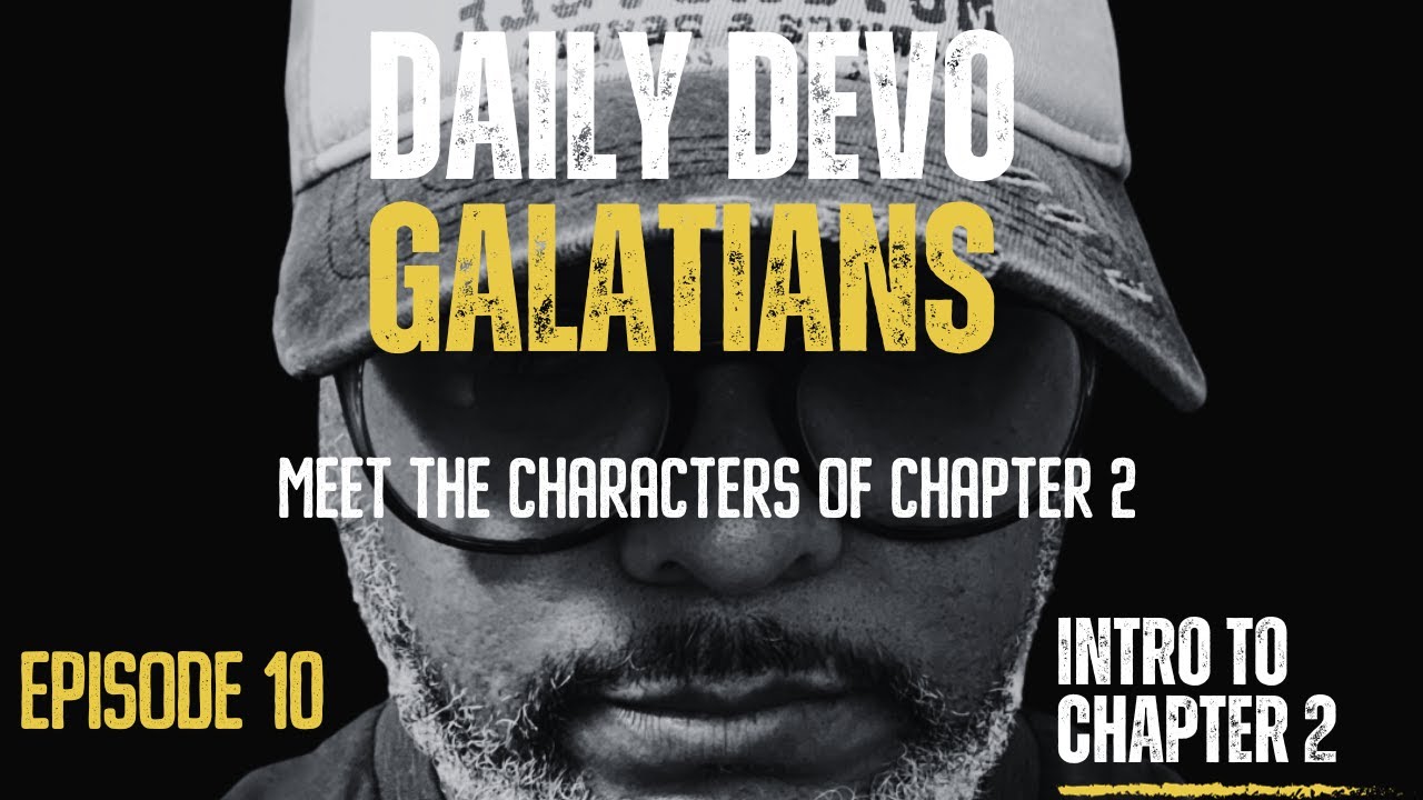 DAILY DEVO | Meet the Characters of Chapter 2 - YouTube
