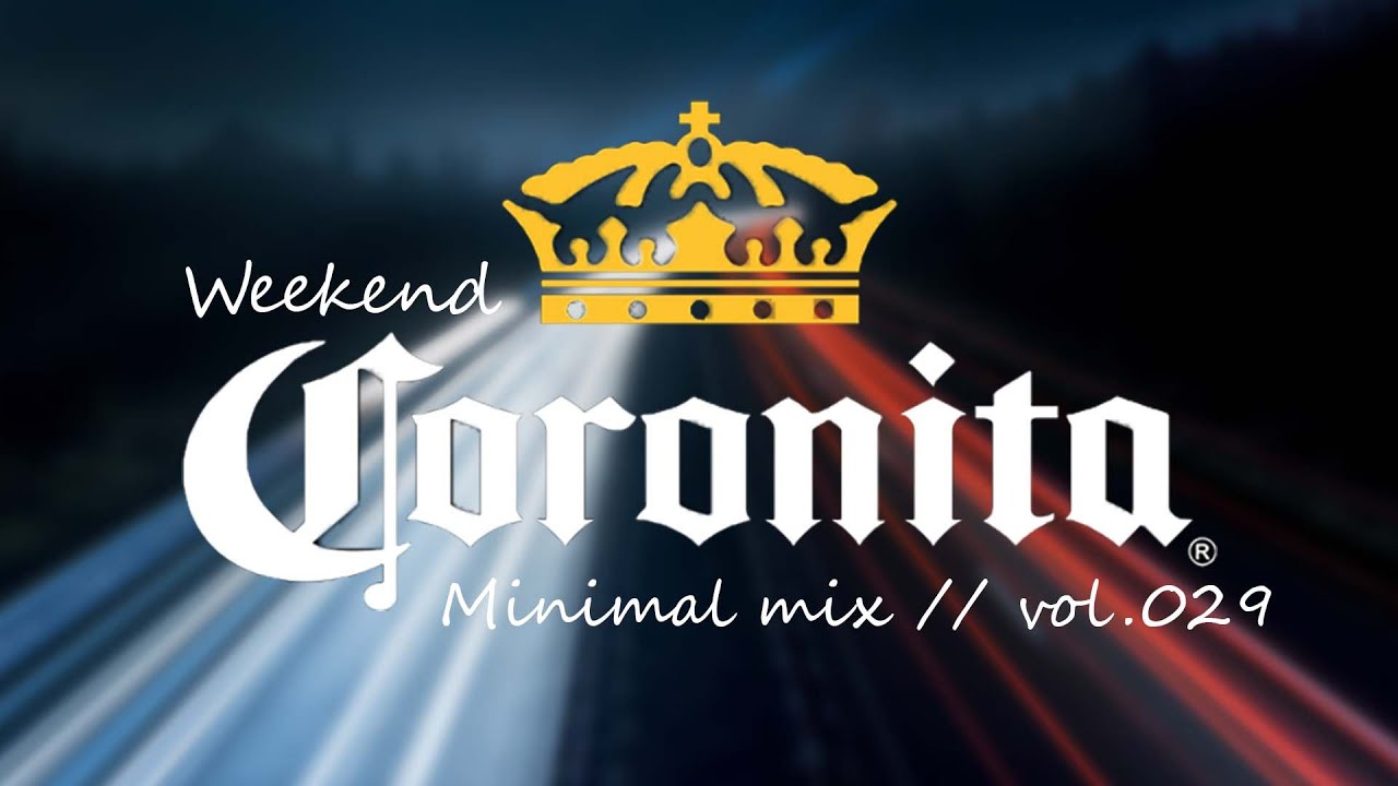 Weekend Coronita Minimal mix // vol.029 - YouTube Music