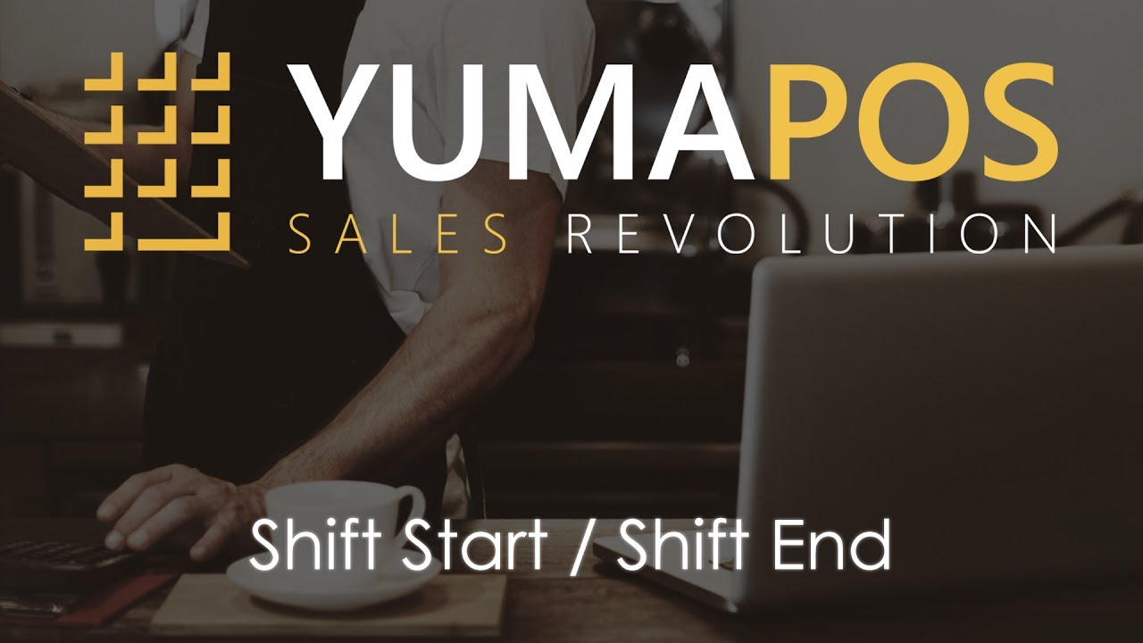 7. YumaPOS: Shift Start / Shift End - YouTube