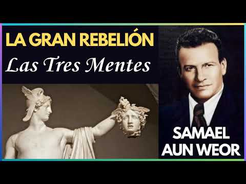 Capítulo 12: Las Tres Mentes | La Gran Rebelión | Audiolibro | Samael Aun Weor