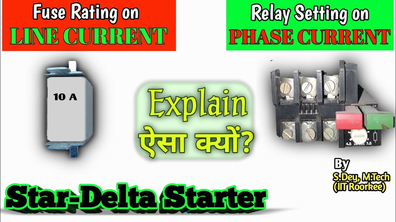 CORRECT Relay Setting & Fuse Rating In STAR DELTA STARTER - [Electrical ...