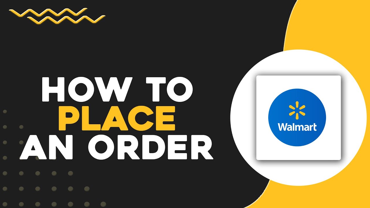 How to Place an Order on Walmart (Quick & Easy) - YouTube