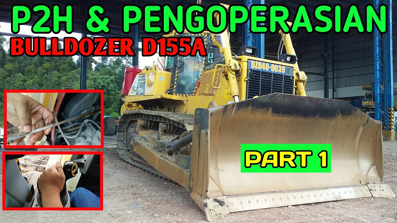 P2H & Cara Mengoperasikan Dozer D155 Komatsu Di Tambang BatuBara ...
