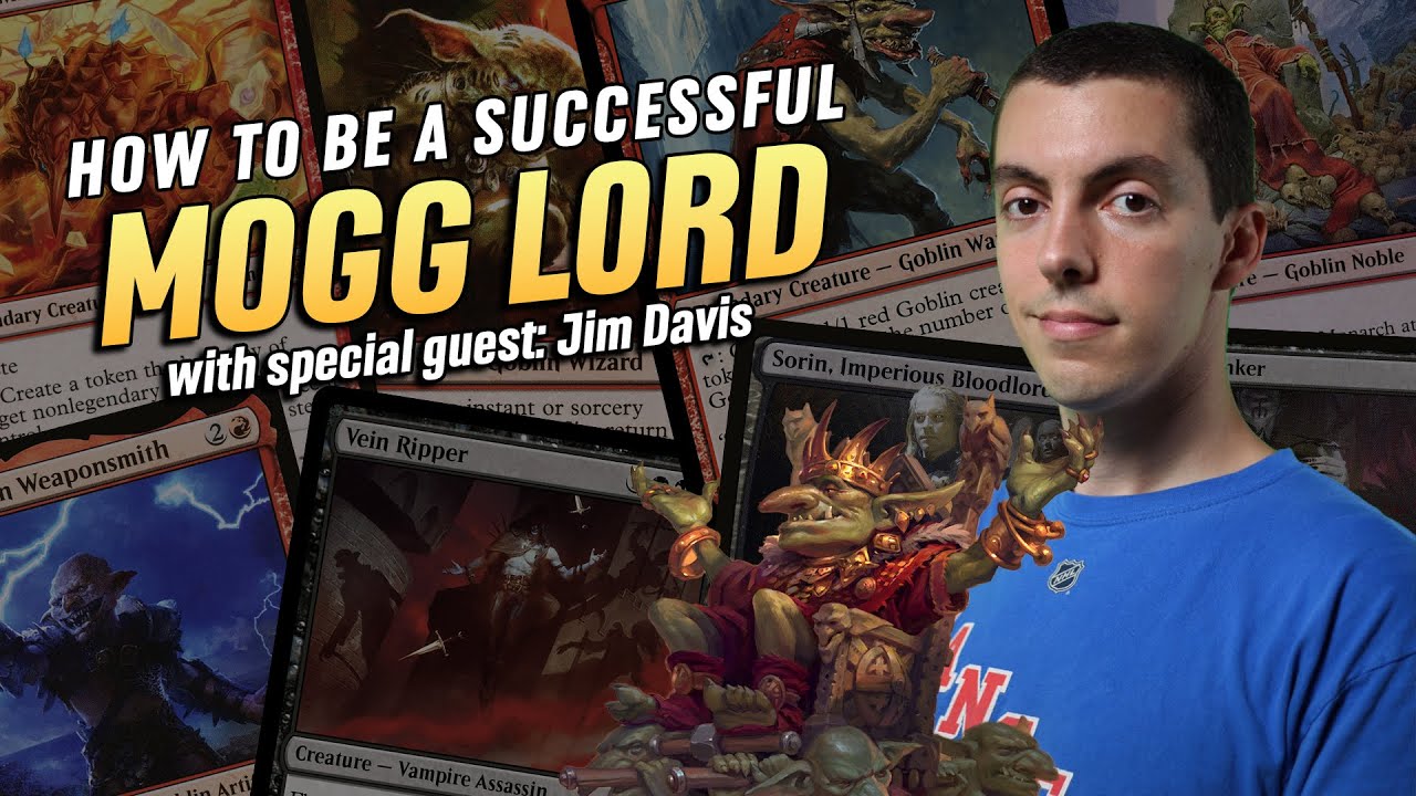 How to be a Successful Mogg Lord with @JimDavisMTG | Casual Magic Ep ...