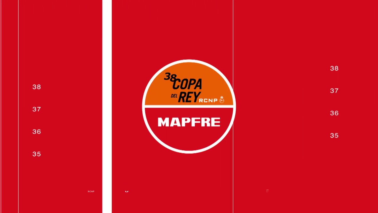 38 Copa del Rey MAPFRE - Presentación en el RCNP - YouTube