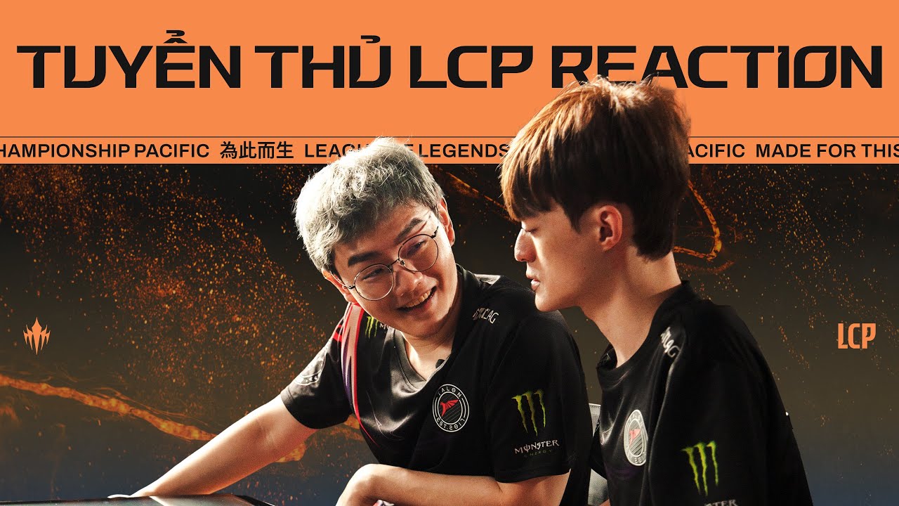 Tuyển Thủ LCP Reaction: FoFo & Betty Phản Ứng Với Các Pha Thi Đấu Giai Đoạn Khởi Động Của TLN ...