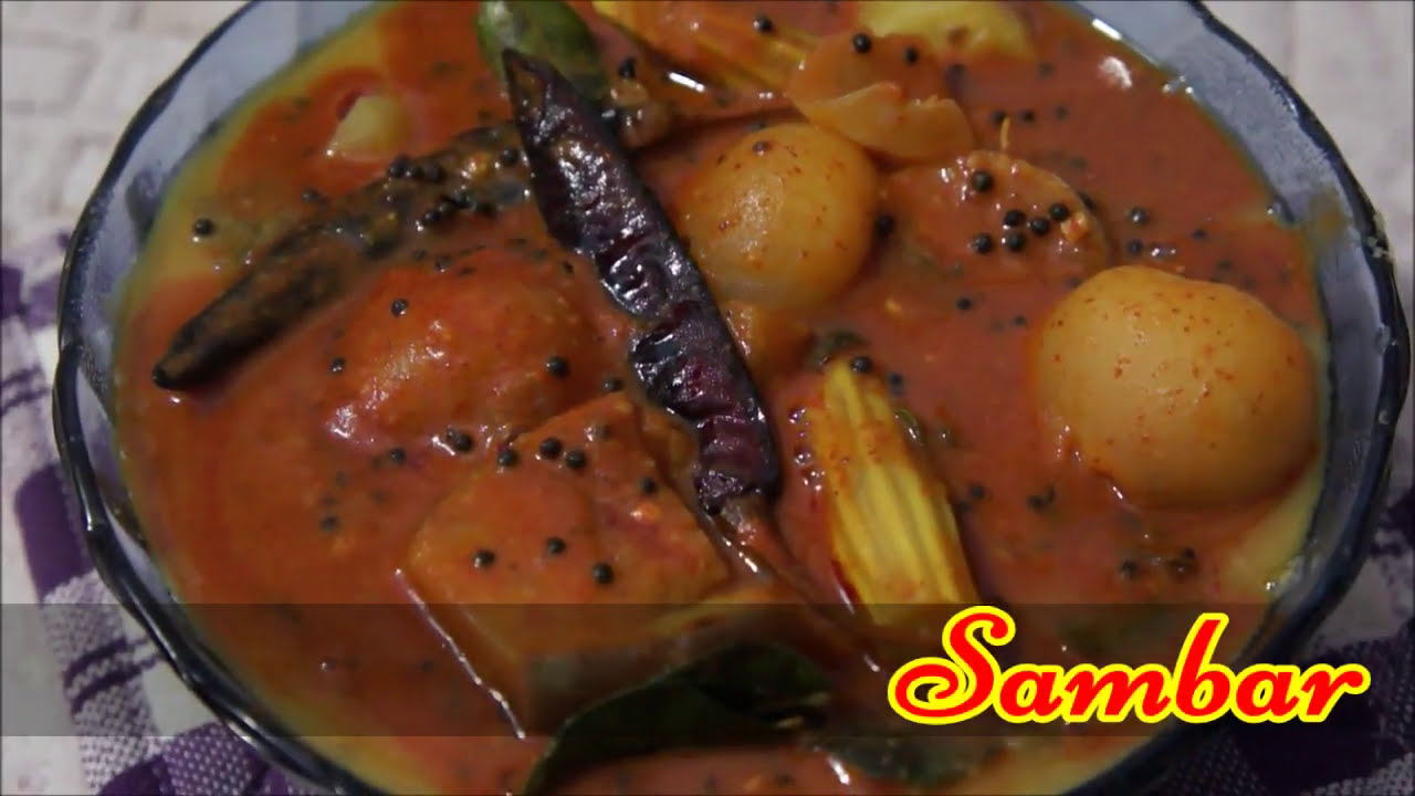 A Traditional South Indian Sambar | Sambar Recipe | Spicy lentil soup ...