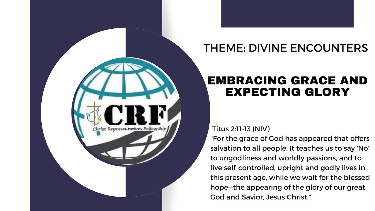 Embracing grace and expectation of Glory - YouTube