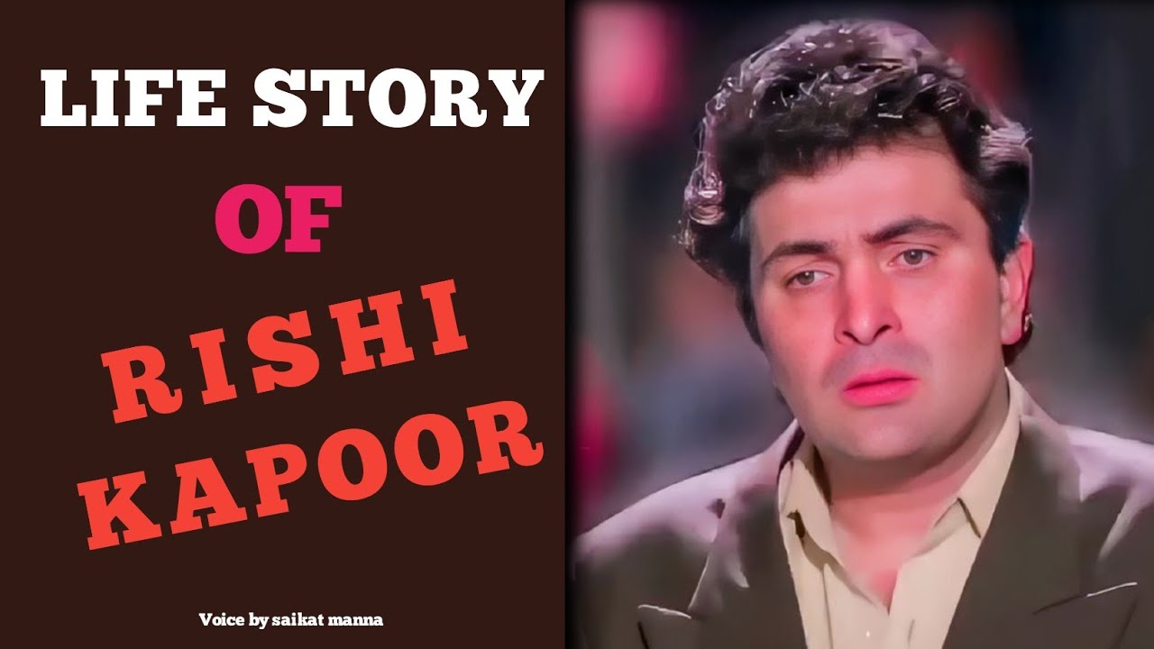 Life story of Rishi Kapoor | Bollywood actor| Biography of Rishi kapoor ...