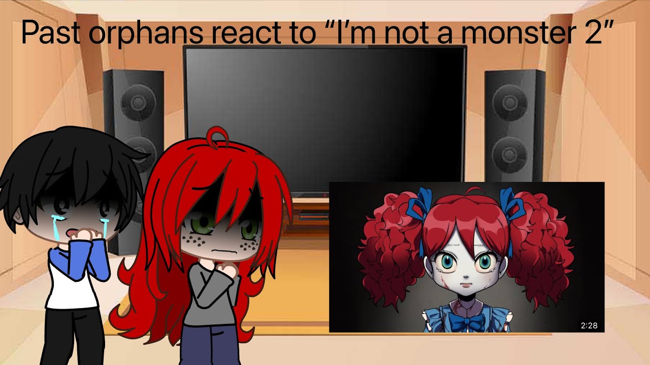 Past orphans react to “I’m not a monster 2” || Gacha Club || link in ...