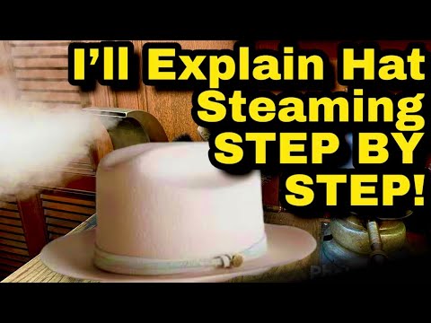 I’ll Explain Hat Steaming & Restoration STEP BY STEP! You Can Learn to ...