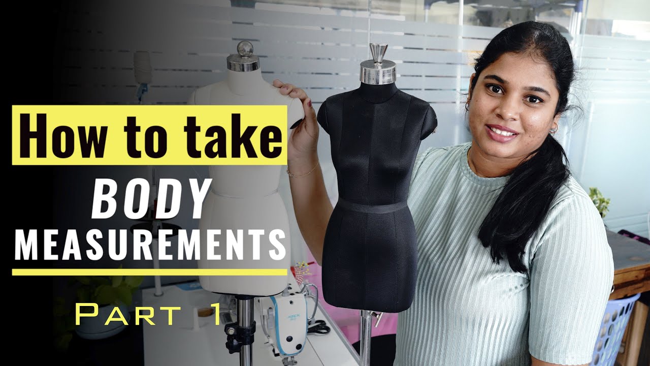 How to take Body Measurements (Blouse and Salwar) - Part 1 - YouTube