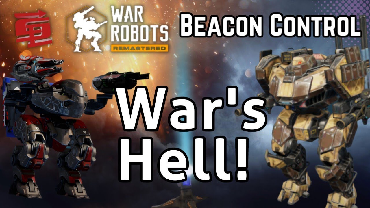 War Robots | War's Hell! | Beacon Rush - YouTube