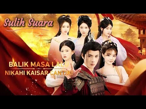 (Sulih Suara)Balik ke Dinasti Kuno,Malah Dinikahi Kaisar Super Cantik #drama #dramabox #chinesedrama