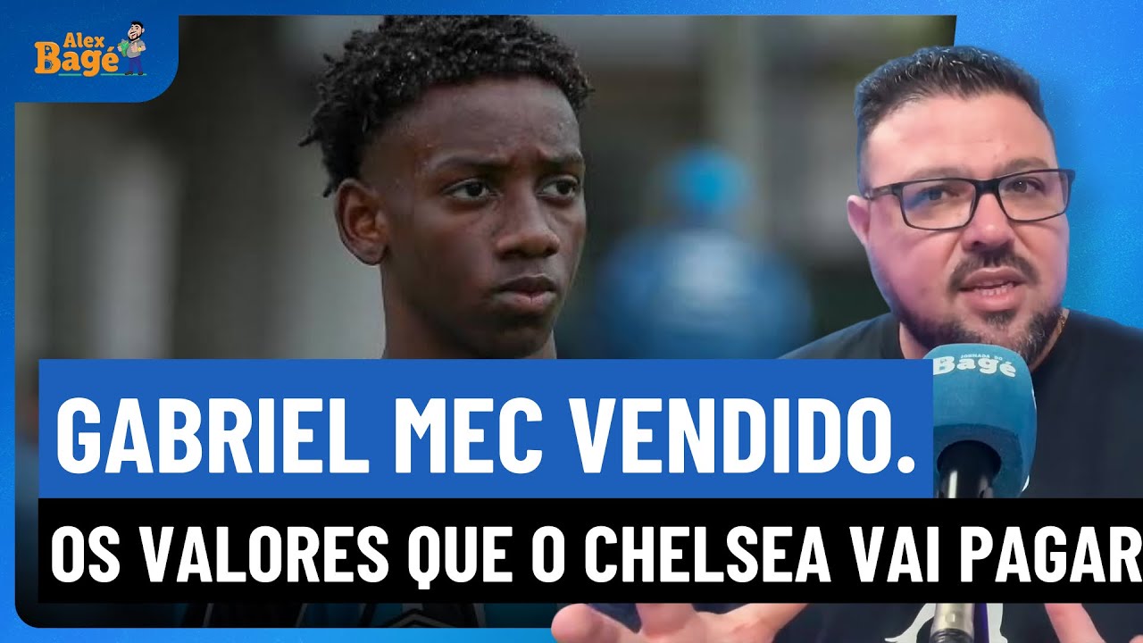 🇪🇪⚫️⚽️🔵 Os detalhes da venda de Gabriel Mec para o Chelsea. - YouTube