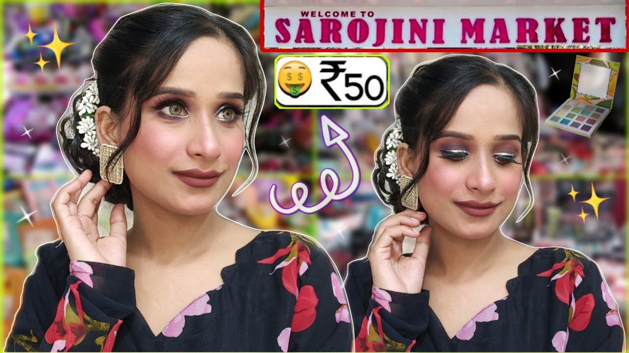 Trying 50₹ *SAROJINI* Nagar SASTA Makeup😍 For The First Time | Is It WORTH Buying ? |Roadside ...
