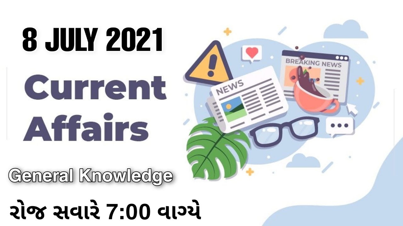 Current Affairs Today | 8th July Current Affairs | Daily current ...