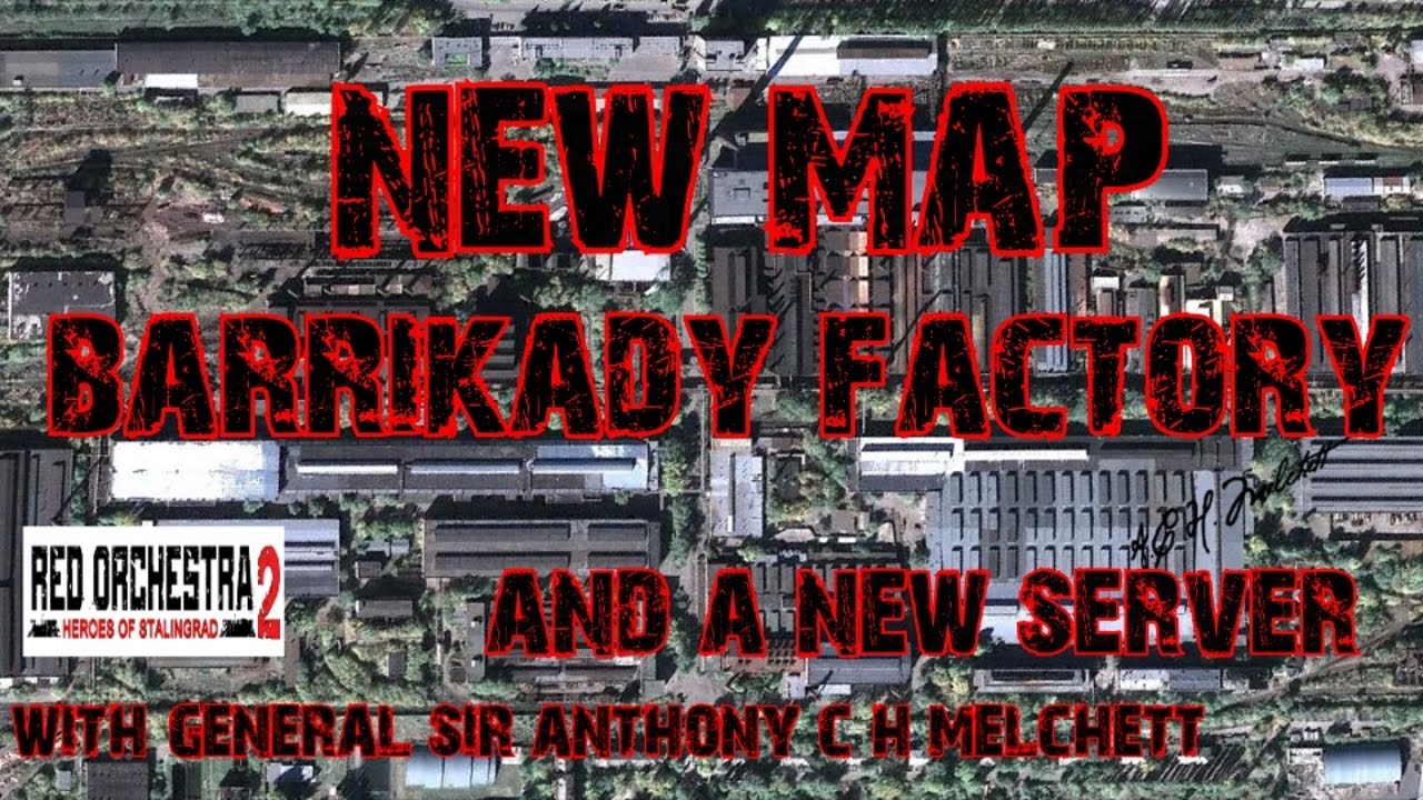 Red Orchestra 2- New Map Barrikady Factory - YouTube